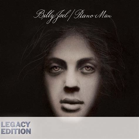 Piano Man Legacy Edition Billy Joel Official Site