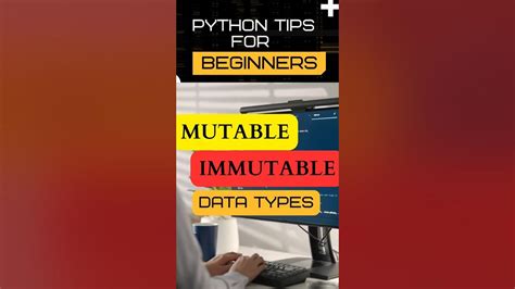 Pythons Secrets The Mutable Vs Immutable Showdown Pythonforbeginners Youtube