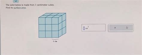 Solved The Solid Below Is Made From 1 Centimeter Cubes Find