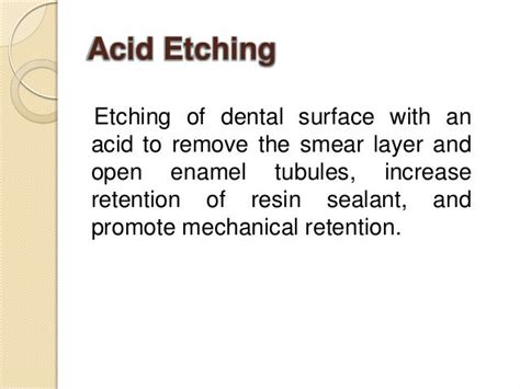 Acid Etching Of Enamel And Bond Strength