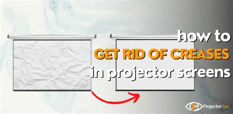 How To Get Rid Of Creases In Projector Screen Easy Tips
