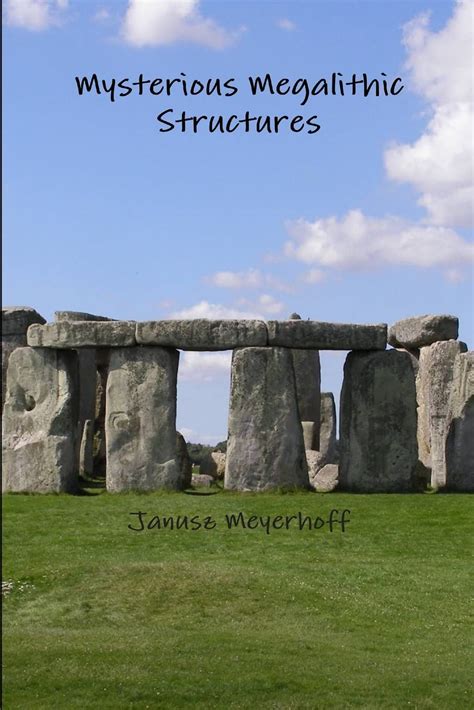 Unexplained Megalithic Structures