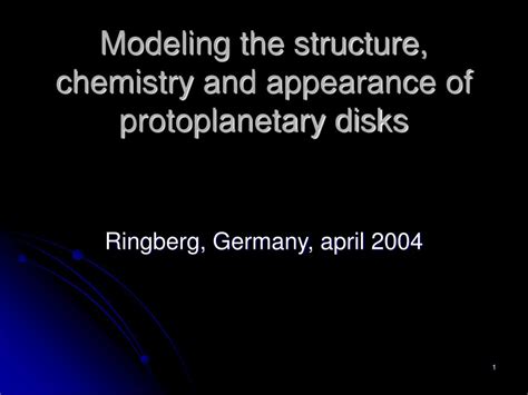 Ppt Modeling The Structure Chemistry And Appearance Of Protoplanetary Disks Powerpoint