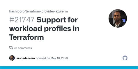 support for workload profiles in terraform · issue 21747 · hashicorp