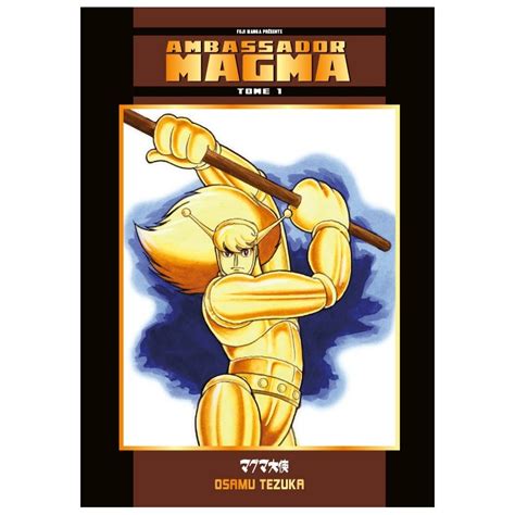 Ambassador Magma De Osamu Tezuka Intégrale De La Série
