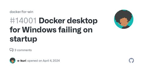 Docker Desktop For Windows Failing On Startup Issue 14001 Docker