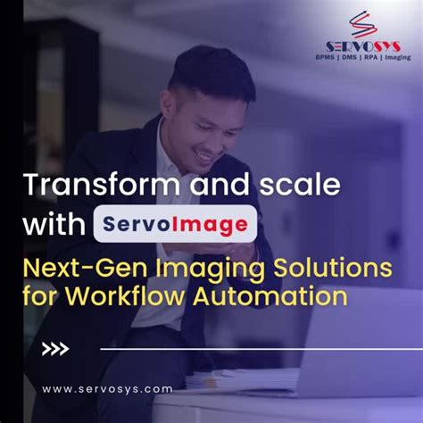 Servosys Solutions On Linkedin Next Gen Imaging Solutions For Workflow Automation