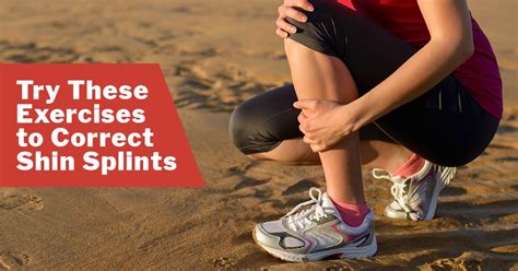 Try These Exercises To Correct Shin Splints
