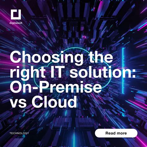 Choose The Right Solution On Premise Vs Cloud Digitalsoft