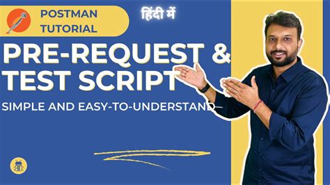 Postman Tutorial In Hindi Pre Request And Test Scripts Explained Youtube