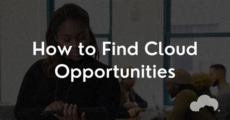 Tyrik Emptage On Linkedin How To Find Cloud Opportunities