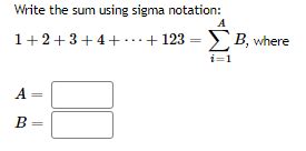 Solved Write The Sum Using Sigma Notation Chegg