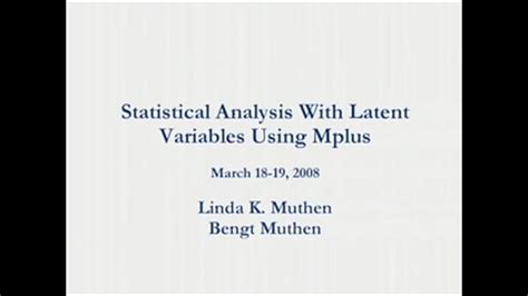Statistical Analysis With Latent Variables Using Mplus Part 1 Youtube
