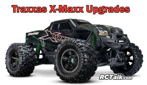 Recommended Traxxas X Maxx Upgrades Rctalk