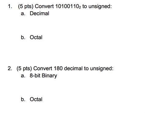 Solved 1 5 Pts Convert 101001102 To Unsigned A Decimal