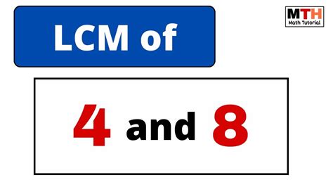 Lcm Of 4 And 8 Lcm Of 4 8 What Is The Lcm Of 4 And 8 Youtube