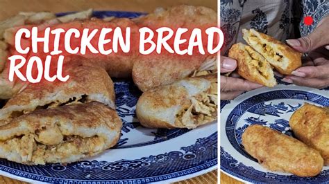 Crispy Chicken Bread Rolls A Delicious Snack Youtube