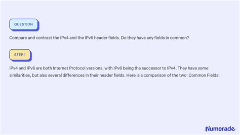 Compare And Contrast The Ipv4 And The Ipv6 Header Fields Do They Have Any Fields In Common
