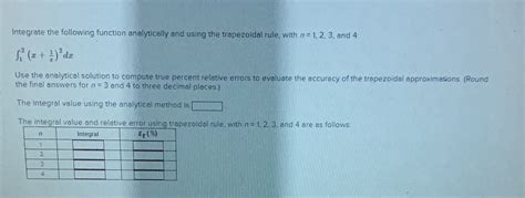 Solved Integrate The Following Function Analytically And