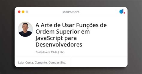 a arte de usar funções de ordem superior em javascript para desenvolvedores
