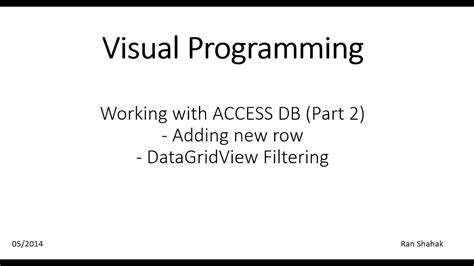 Working With Access Part 2 Add Row Filter Datagridview C Winforms Application Youtube