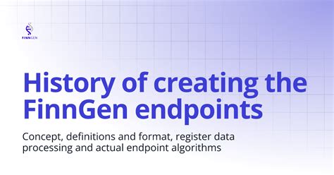 History Of Creating The Finngen Endpoints Finngen Handbook