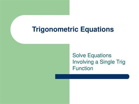 PPT Trigonometric Equations PowerPoint Presentation Free Download ID