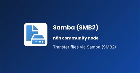 Samba Smb2 N8n Community Node Ncnodes