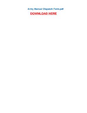 Manual Dispatch Army Fill And Sign Printable Template Online