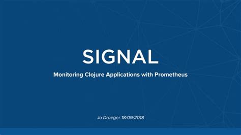 Monitoring Clojure Applications With Prometheus Ppt