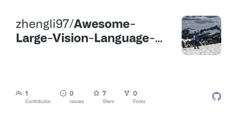 github zhengli97 awesome large vision language models