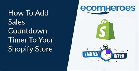 How To Add Sales Countdown Timer To Shopify Store Ecomheroes Ecomheroes