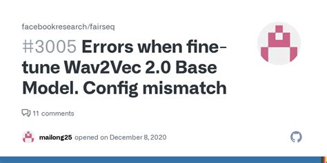 Errors When Fine Tune Wav2vec 20 Base Model Config Mismatch · Issue
