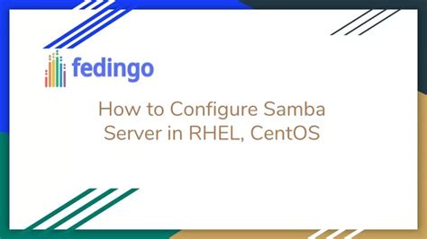 Ppt How To Install Samba Rhel Centos Powerpoint Presentation Free Download Id 11086532