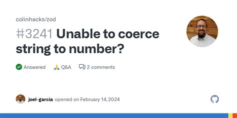 Unable To Coerce String To Number · Colinhacks Zod · Discussion 3241 · Github