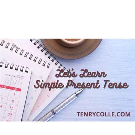 Simple Present Tense Definition Function And Structure Tenrycolle Com