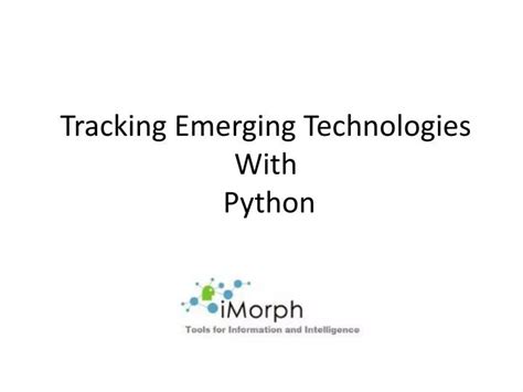 Ppt Tracking Emerging Technologies With Python Powerpoint
