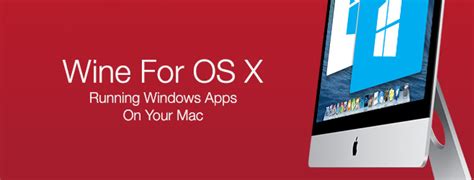 How To Run Windows Applications On Mac Os X With Wine Guide