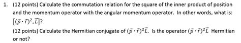 solved 12 points calculate the commutation relation for