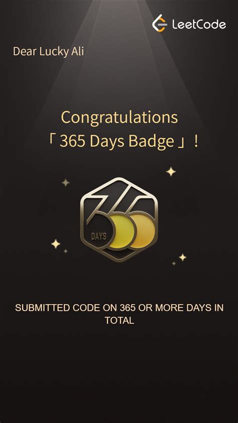 Thrilled To Have Earned The 365 Day Badge On Leetcode — A Full Year Of