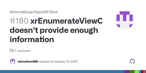 XrEnumerateViewConfigurationViews Doesn T Provide Enough Information Issue KhronosGroup