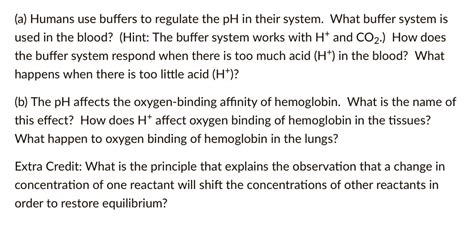 Solved A Humans Use Buffers To Regulate The Ph In Their System What