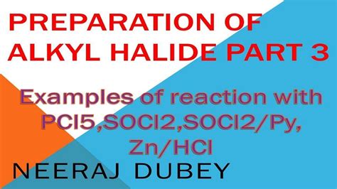 Examples Of Reaction Of Alcohol With Pcl5 Socl2 Socl2 Pyridine Alkyl Halide Neeraj