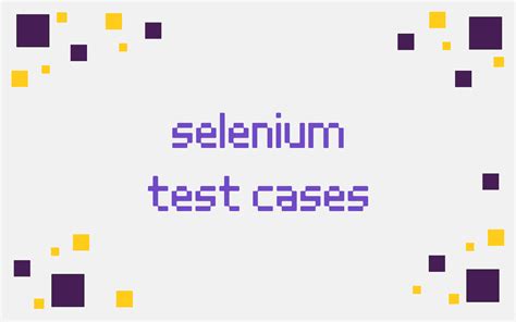 How To Write Selenium Test Cases