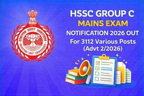Hssc Advt 22026 Group C Mains Exam Notification Out Apply Online For