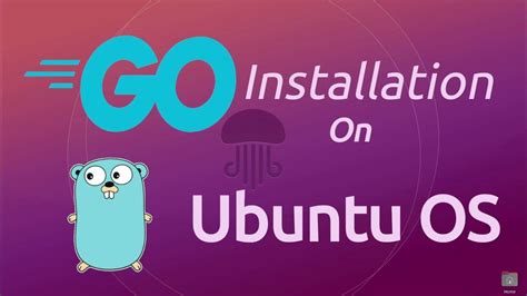 Learn Go With A Simple Way Setup Go On Ubuntu 2204 Linux Os Golang Setup On Ubuntu Youtube