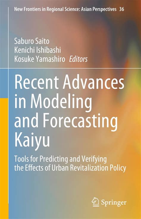 Recent Advances In Modeling And Forecasting Kaiyu Tools For Predicting And Verifying The