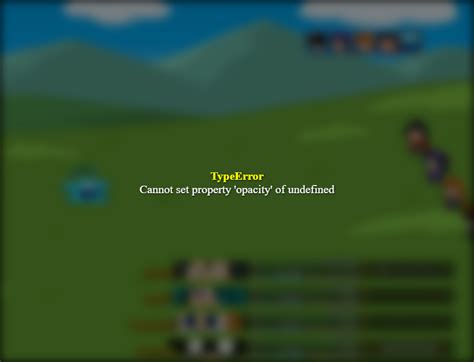 Rmmv Cannot Set Property Opacity Of Undefined When Transforming
