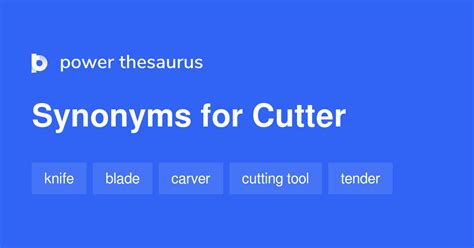 Cutter Synonyms 1 032 Similar Words And Phrases