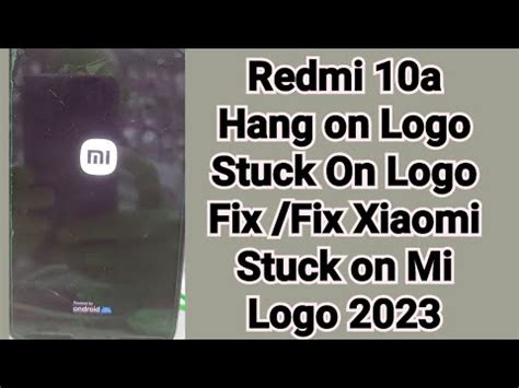 Redmi A Stuck On Logo Fix Hang On MI Logo YouTube